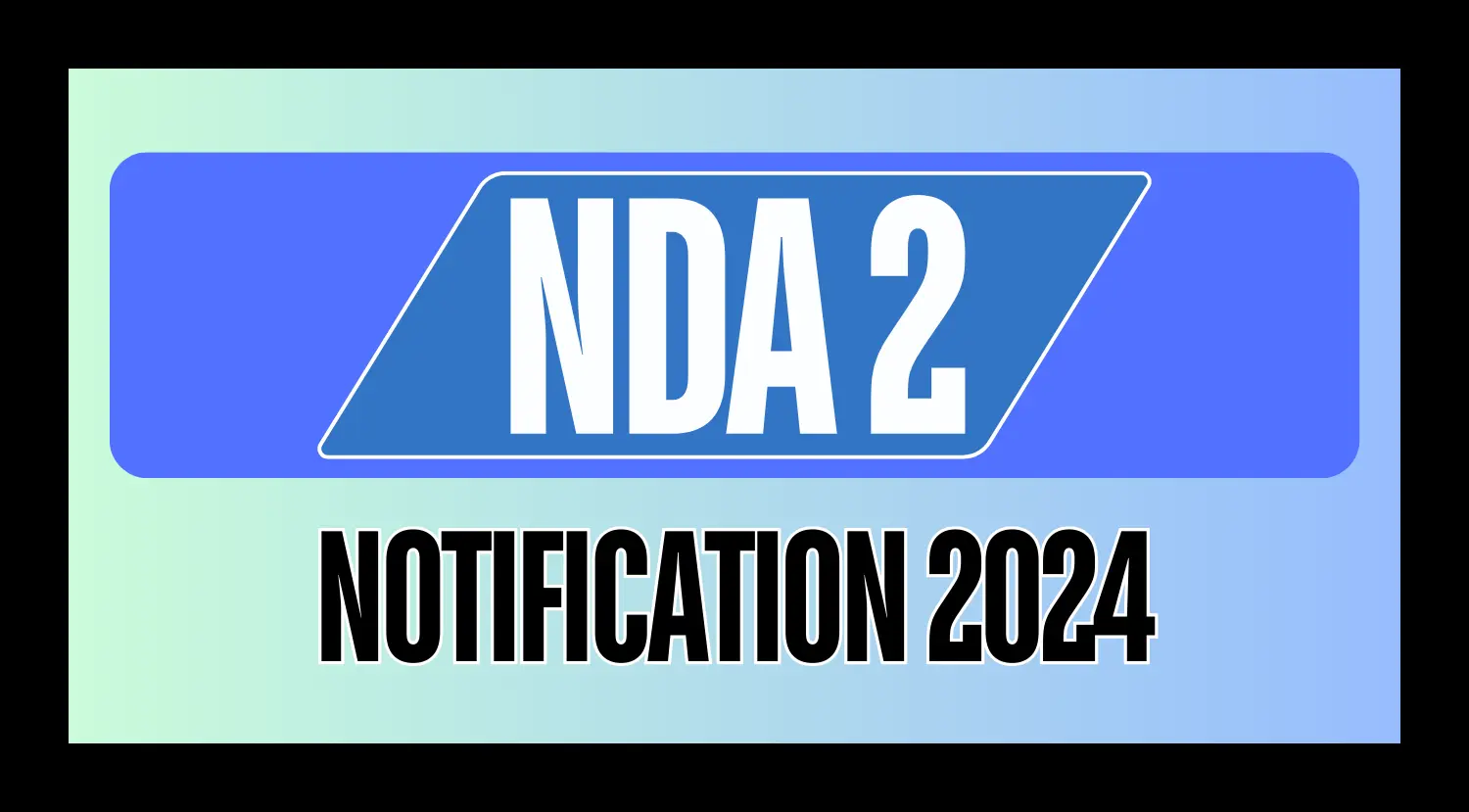 NDA 2 Notification 2024, Vacancies, Eligibility, Selection, Fee, Apply ...